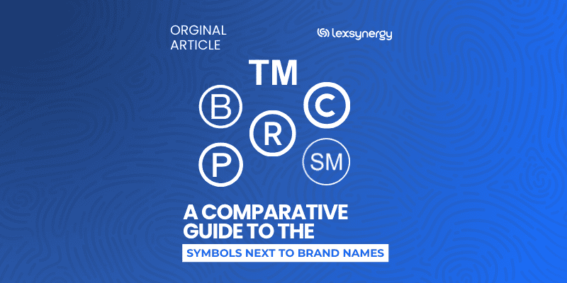 A Comparative Guide to the Symbols Next to Brand Names | Lexsynergy